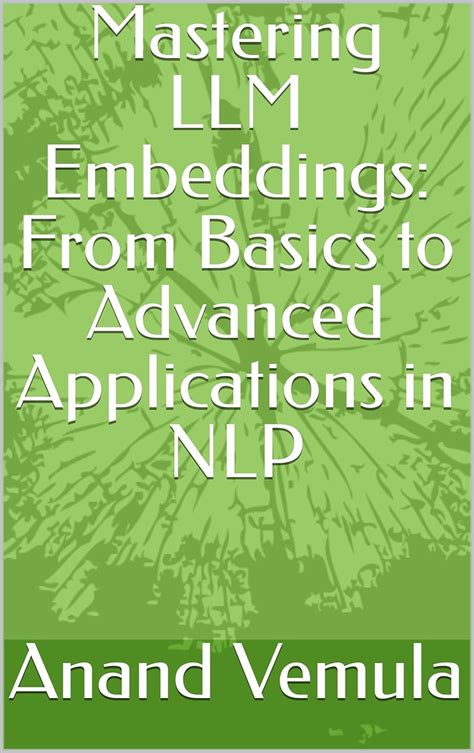 Mastering Llm Embeddings From Basics To Advanced