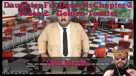 Daughter For Dessert Chapter 2 Video 2 Golden Toaster Youtube