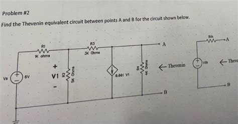 [solved] problem 2 find the thevenin equivalent circuit