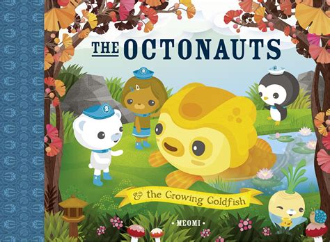 The Octonauts And The Growing Goldfish Meomi Books