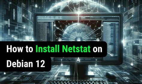 how to install netstat on debian 12 greenwebpage community