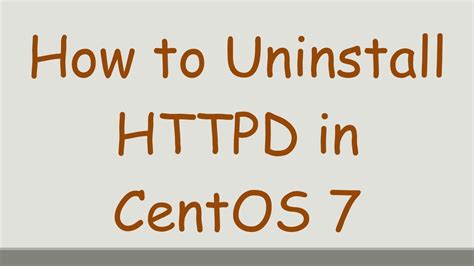 How To Uninstall HTTPD In CentOS YouTube