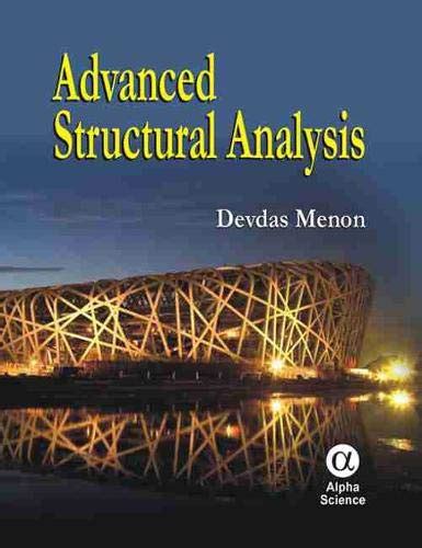 Advanced Structural Analysis Menon Devdas 9781842654972 Abebooks