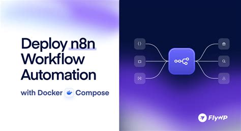 How to Deploy n8n Workflow Automation with Docker Compose