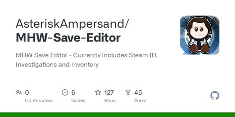 mhw save editor readme md at master · asteriskampersand mhw save editor