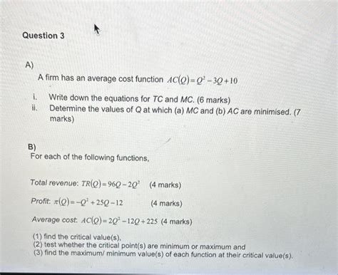 Solved A A Firm Has An Average Cost Function AC Q Q Q Chegg