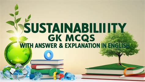 Sustainability Gk Mcqs With Answer And Explanation In English