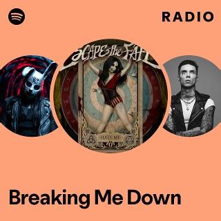 Breaking Me Down Radio | Spotify Playlist