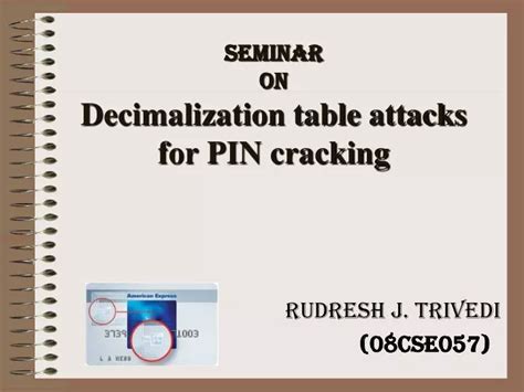 Ppt Seminar On Decimalization Table Attacks For Pin Cracking