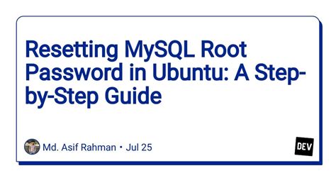 Resetting Mysql Root Password In Ubuntu A Step By Step Guide Rdevto