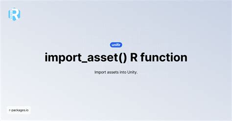 import asset r function from [unifir] r packages