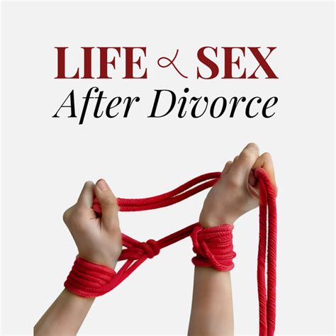 Embracing Intimacy A Journey Of Exploration EP Life And Sex After Divorce Kizmet