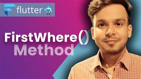 Firstwhere Method In Dart Flutter Hindi Youtube