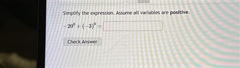 Simplify The Expression Assume All Variables Are