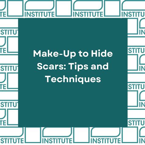 Make Up To Hide Scars Tips And Techniques
