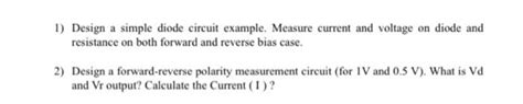 Solved Design A Simple Diode Circuit Example Measure Chegg Com