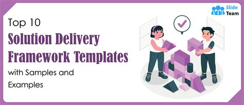 Top 10 Solution Delivery Framework Templates With Samples And Examples