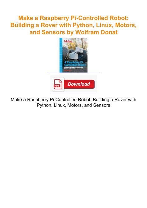 Get⚡ Pdf Make A Raspberry Pi Controlled Robot Building A Rover With
