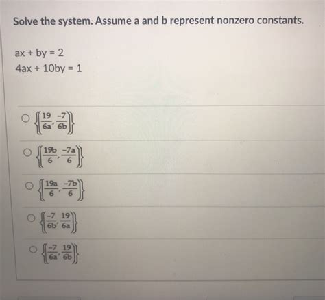 Solved Solve The System Assume A And B Represent Nonzero