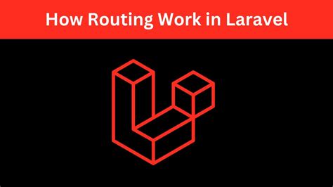 Laravel Khmer Tutorial 4 How Routing Work In Laravel Youtube