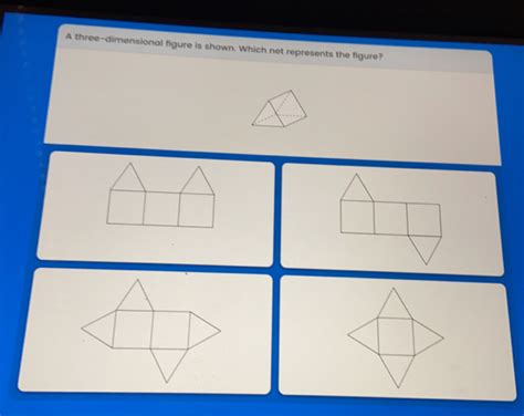 Solved A Three Dimensional Figure Is Shown Which Net Repre[algebra