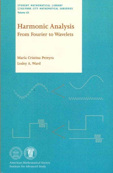 Pre Owned Harmonic Analysis From Fourier To Wavelets