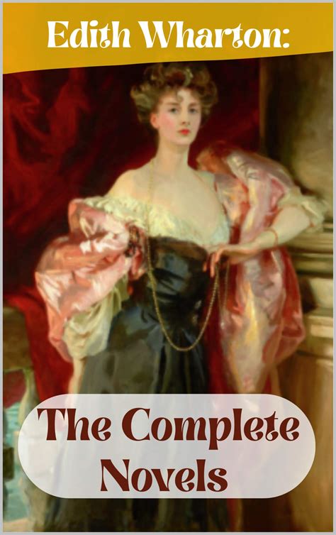 The Age Of Innocence The House Of Mirth The Custom Of The Country