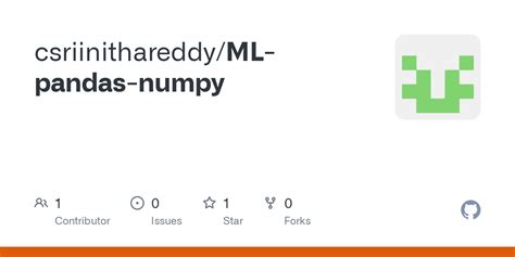 Github Csriinithareddy Ml Pandas Numpy
