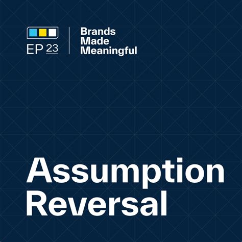 Episode 23 Assumption Reversal Sussner