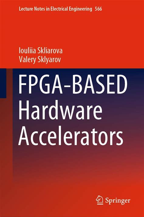 Fpga Based Hardware Accelerators Lecture Notes In Electrical