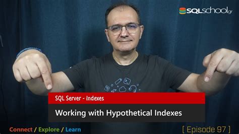 Working With Hypothetical Indexes Sql Server Indexes Youtube