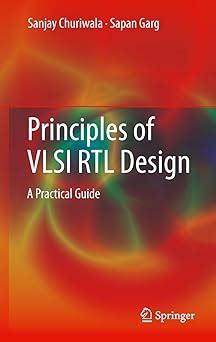 Amazon Com Principles Of VLSI RTL Design A Practical Guide EBook Churiwala Sanjay Garg