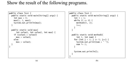 Solved Show The Result Of The Following Programs Public Chegg
