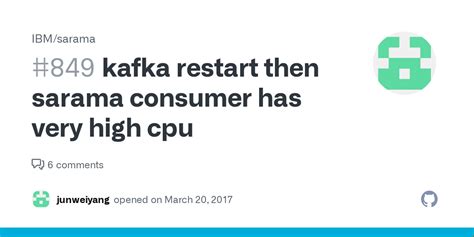 Kafka Restart Then Sarama Consumer Has Very High Cpu · Issue 849 · Ibm