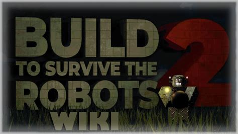 Build To Survive The Robots 2 Wiki Fandom