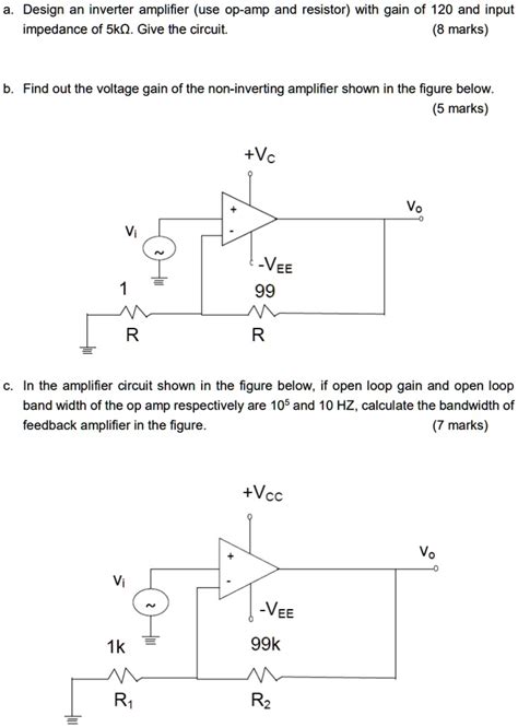solved a design an inverter amplifier use op amp and resistor with