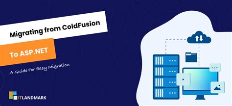 Migrating From ColdFusion To ASP NET An Easy Guide IT Landmark