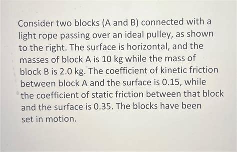 solved consider two blocks a and b connected with a light
