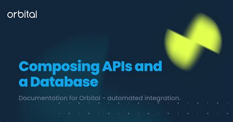 Composing Apis And A Database Orbital