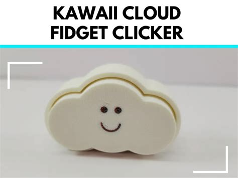 Kawaii Cloud Fidget Clicker Keyboard By Stemstarters Makerworld Download Free 3d Models