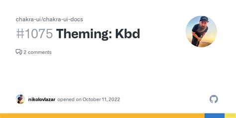 theming kbd · issue 1075 · chakra ui chakra ui docs · github