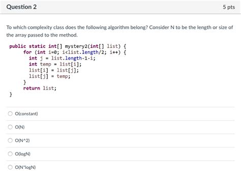 Solved Question 1 5 Pts To Which Complexity Class Does The