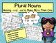 Plural Nouns Adding S Or Es To Make More Than One By Sherri Cheshire