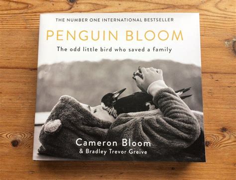 Penguin Bloom By Cameron Bloom And Bradley Trevor Greive Wahre