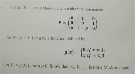 Solved Let X Xi Be A Markov Chain With Transition