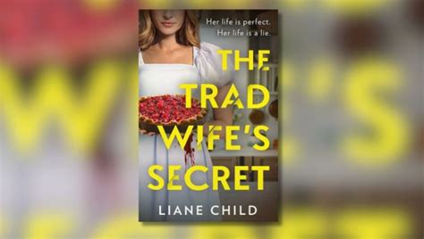 Canadian Readers Enter To Win A Copy Of The Tradwifes Secret By Liane