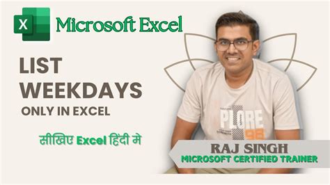 Enter Weekdays Only In Excel With Series Tool Magic Raj Singh Microsoft Certified Trainer
