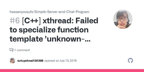 C Xthread Failed To Specialize Function Template Unknown Type Std