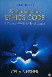 Decoding The Ethics Code A Practical Guide For Psychologists Fisher Celia B Free Download