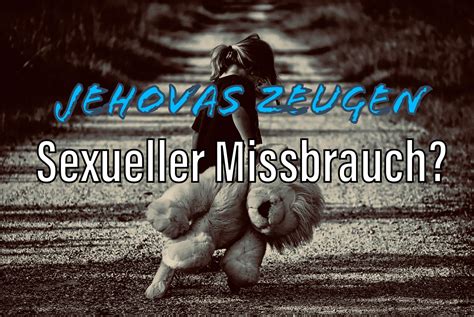 Jehovas Zeugen Sexueller Missbrauch